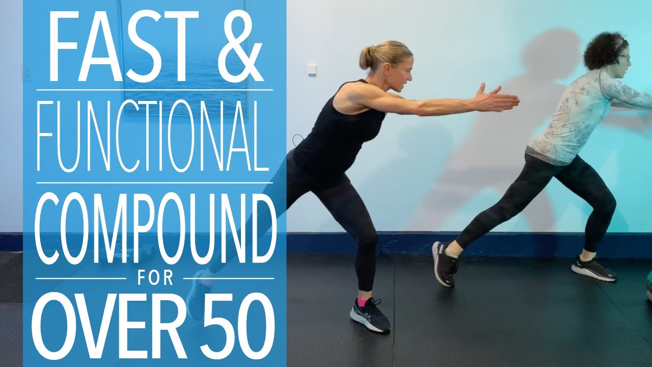 Fast and Functional Compound Workout for ages 50-plus. - YouTube