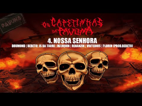 4 - Nossa Senhora - Drumond | Bebeto | Js da Torre | Marquin | Renanzin | Vinte Dois | Pedrin