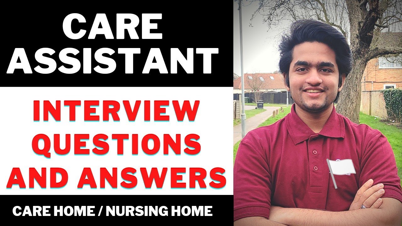 Care Assistant Interview QnA | Care Home/Nursing Home - YouTube