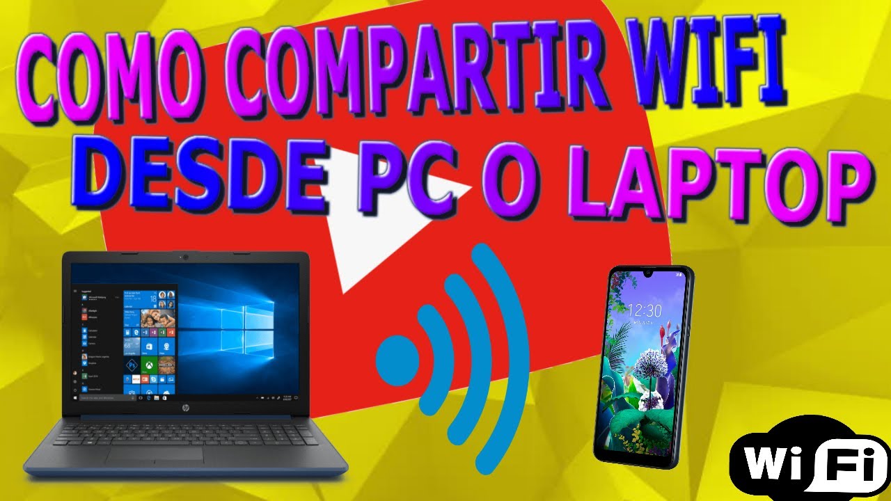 Como compartir WIFI desde un PC o laptop - YouTube