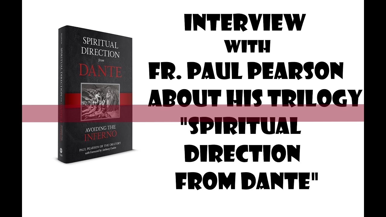 INTERVIEW WITH FR. PAUL PEARSON about his "SPIRITUAL DIRECTION FROM ...