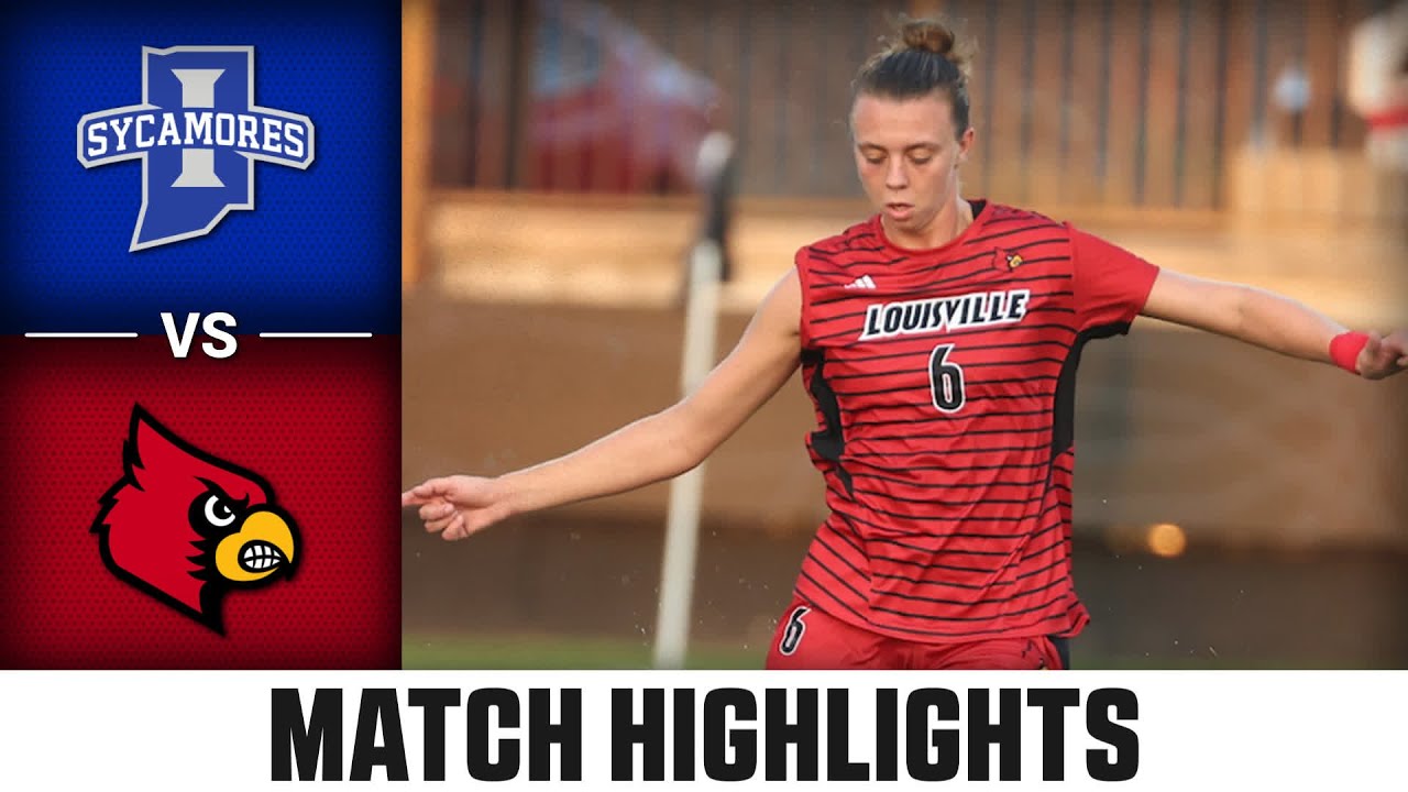 Indiana State vs. Louisville Women’s Soccer Highlights (2023) - YouTube