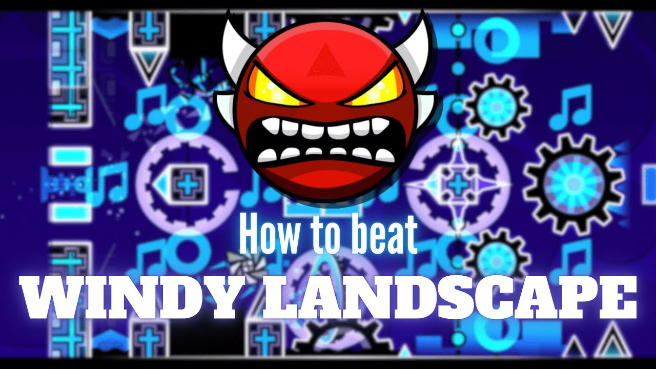 How to Beat Windy Landscape in 2.2 - YouTube