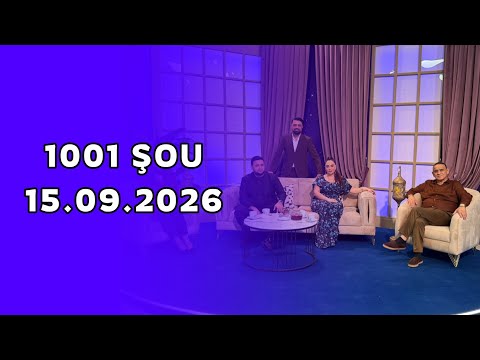 1001 Şou - 15.09.2026 | Tacir Şahmaloğlu, Arzu Qarabağlı, Şahmalı Taciroğlu, Fidan | Space Tv