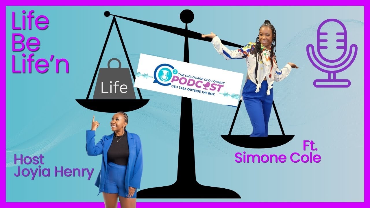 Life Be Life'n for Childcare Owners Too - YouTube