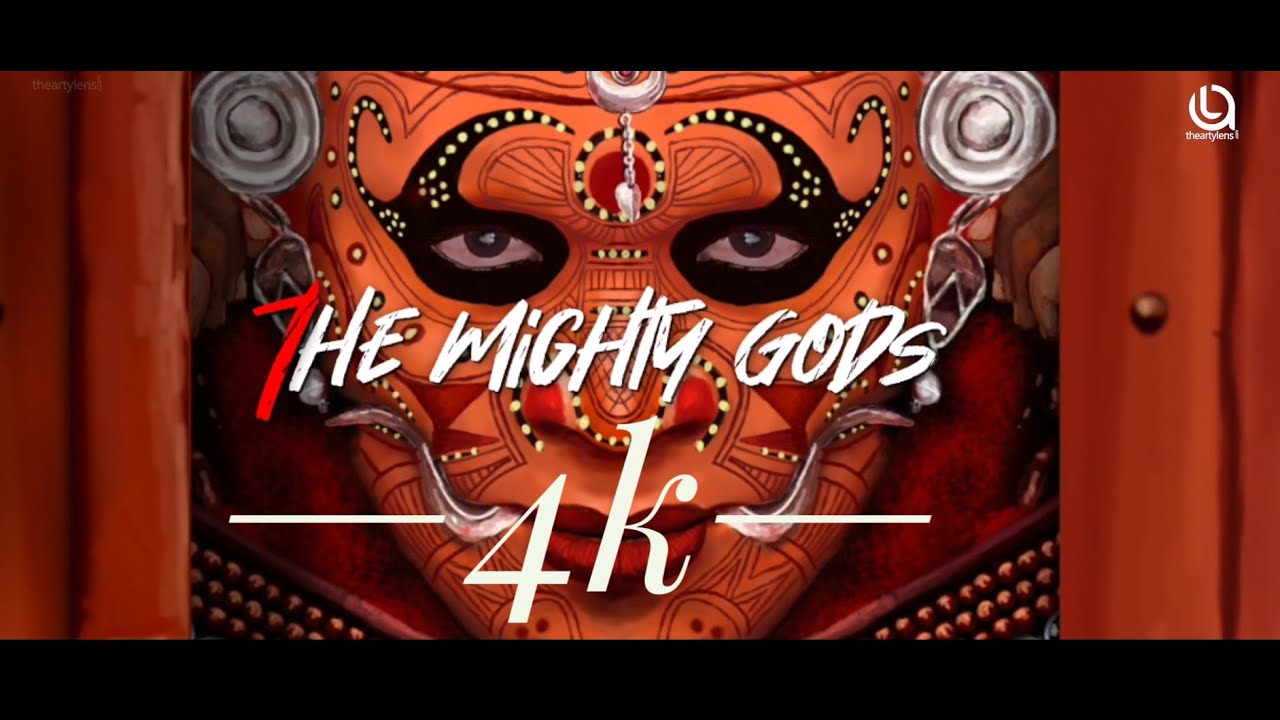 The Mighty Gods ; saga of untold myth!! (part 1) (4k Theyyam ...