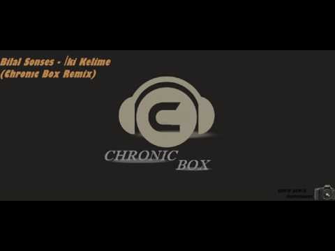 Bilal Sonses - İki Kelime ( Chronıc Box Remix)