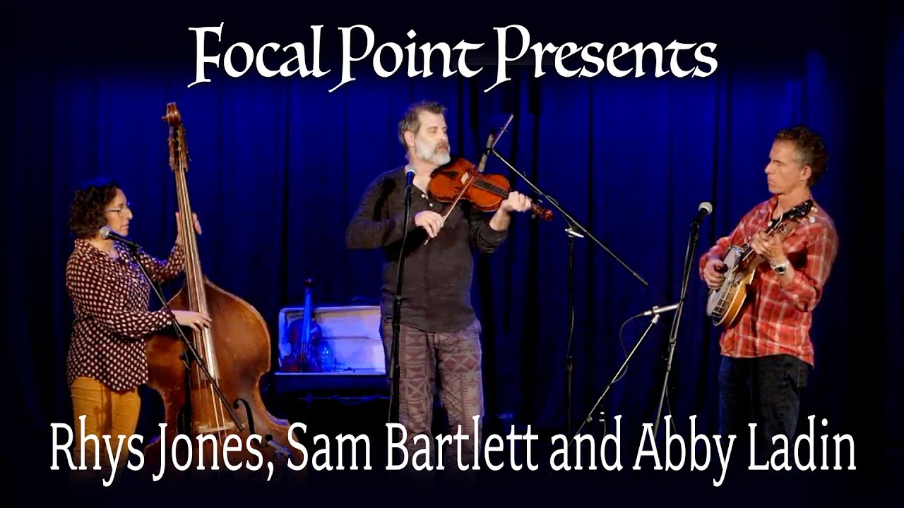 Focal Point Presents Rhys Jones Sam Bartlett and Abby Ladin October 21 ...