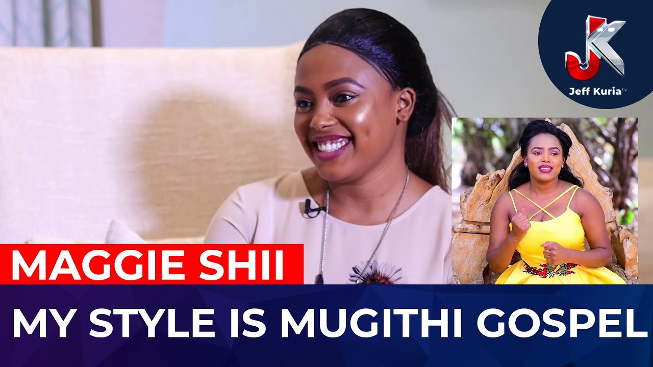 MY STYLE IS MUGITHI GOSPEL-MAGGIE SHII - YouTube