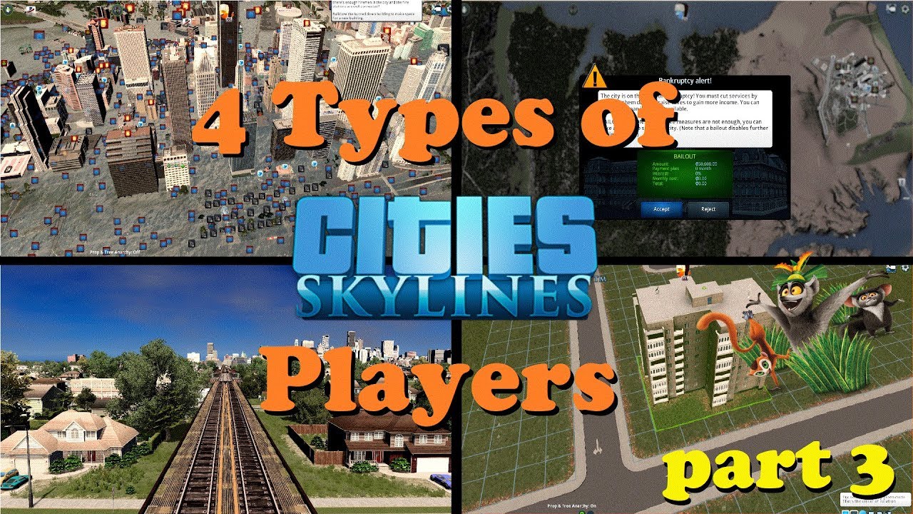 4 types of Cities:Skylines players [Part 3] - YouTube