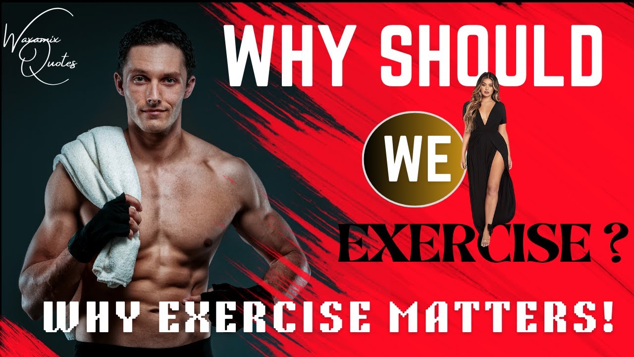 Why Exercise Matters! - YouTube