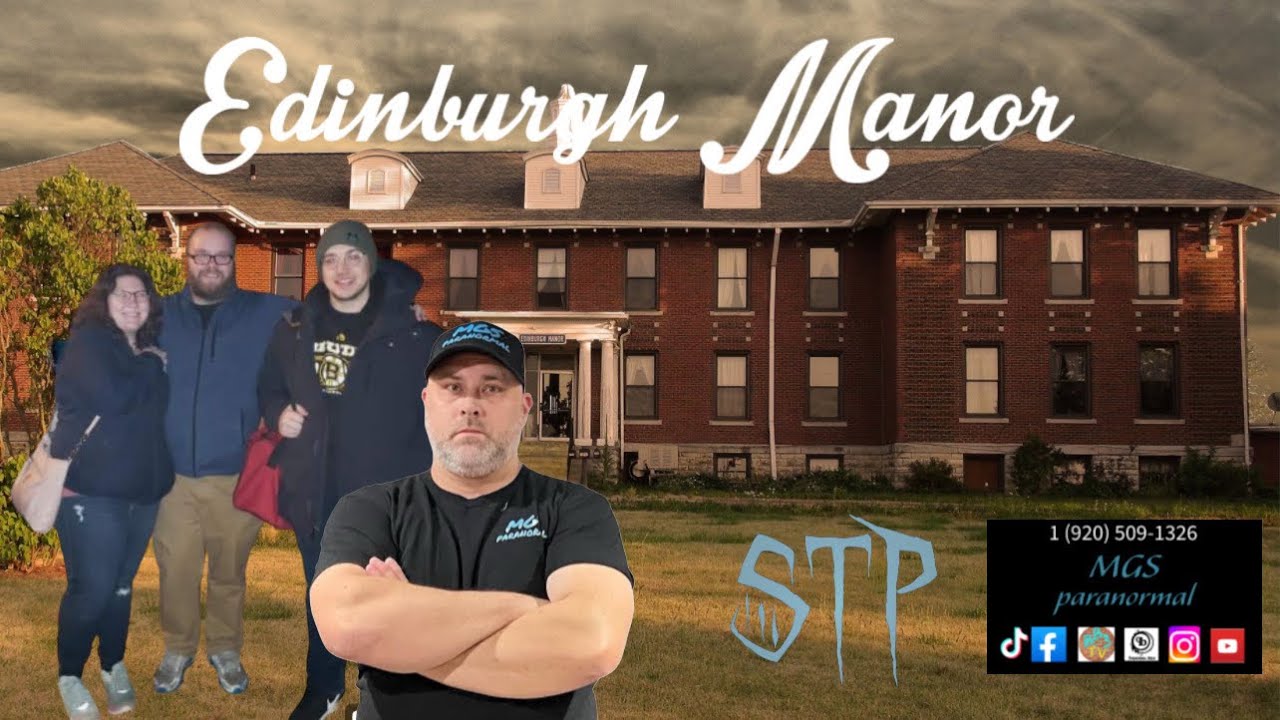 EDINBURGH MANOR- A SIGHT OF TRUE PARANORMAL HISTORY - YouTube