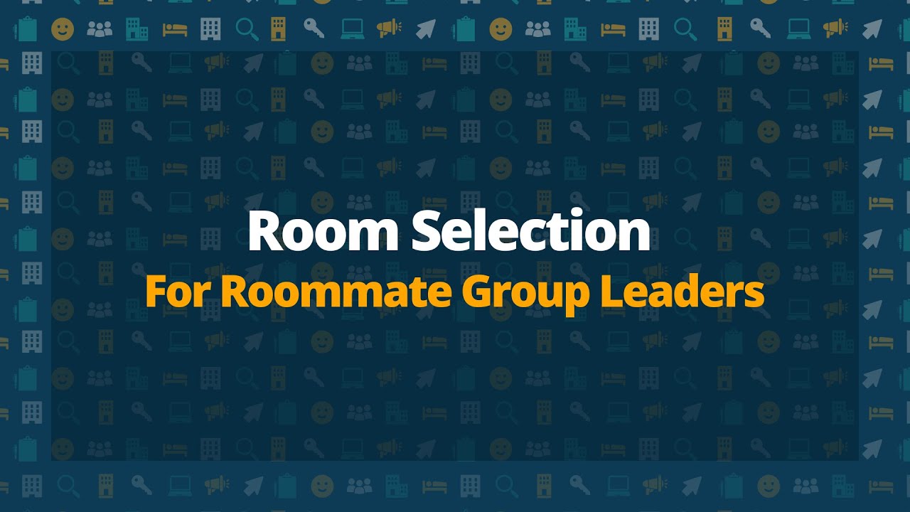 Room Selection: Roommate Group Leaders - YouTube