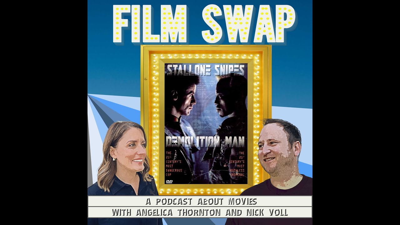 Film Swap Podcast - Demolition Man - YouTube