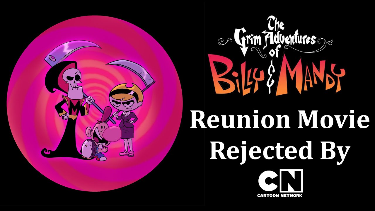Cartoon Network Rejected A New Grim Adventures Of Billy And Mandy Movie ...