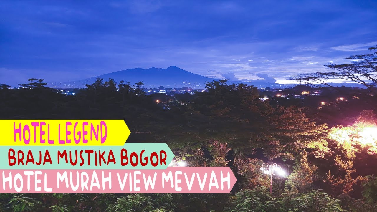 HOTEL BRAJA MUSTIKA‼️ HOTEL LEGEND I HOTEL BOGOR I VIEW MEWAH I HOTEL ...
