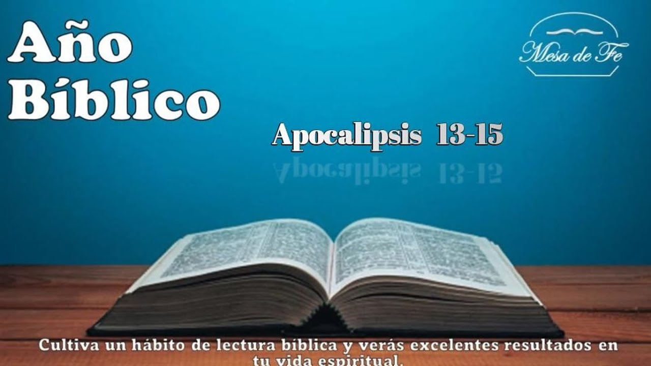 Lectura Bíblica anual 26 de diciembre. Apocalipsis 13-15 - YouTube
