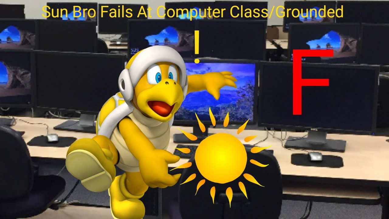 Sun Bro Fails At Computer Class/Grounded - YouTube