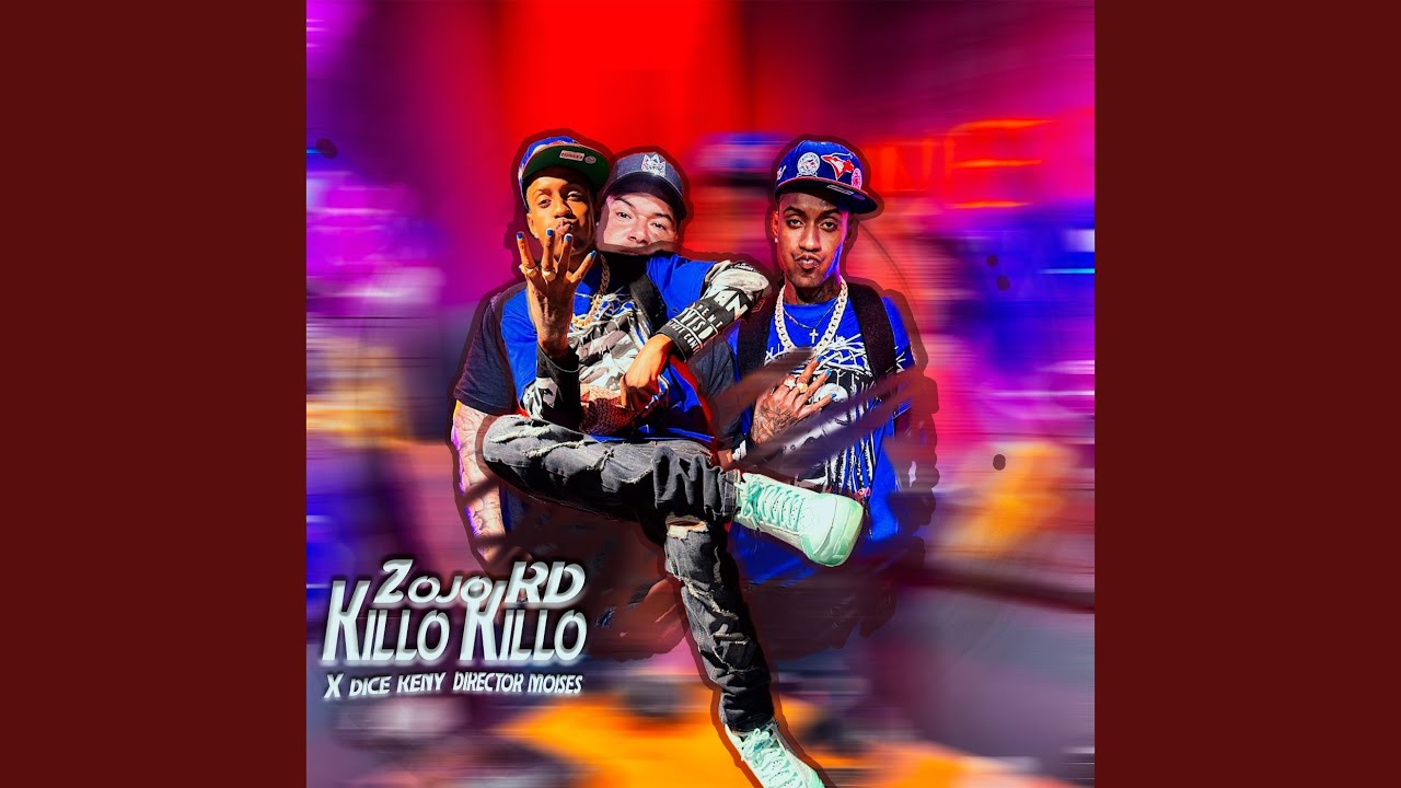 Killo Killo - Zojo Rd, YUNIOR SMALL & Director Moises: Song Lyrics, Music Videos & Concerts