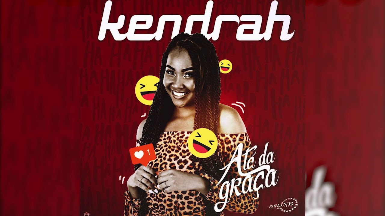 Kendrah - Até Dá Graça (audio) - YouTube
