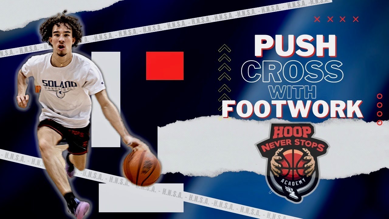 PUSH CROSS with FOOTWORK - YouTube