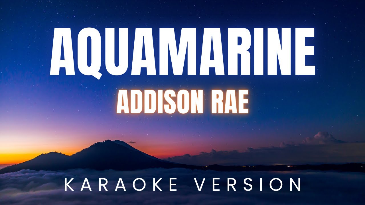 Addison Rae - Aquamarine | KARAOKE Version - YouTube