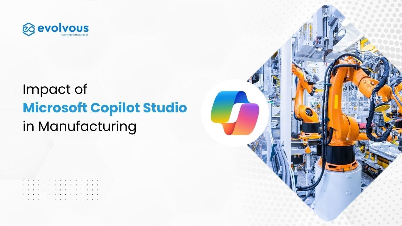 How Copilot Can Help Manufacturing Industry | Impact Copilot in ...