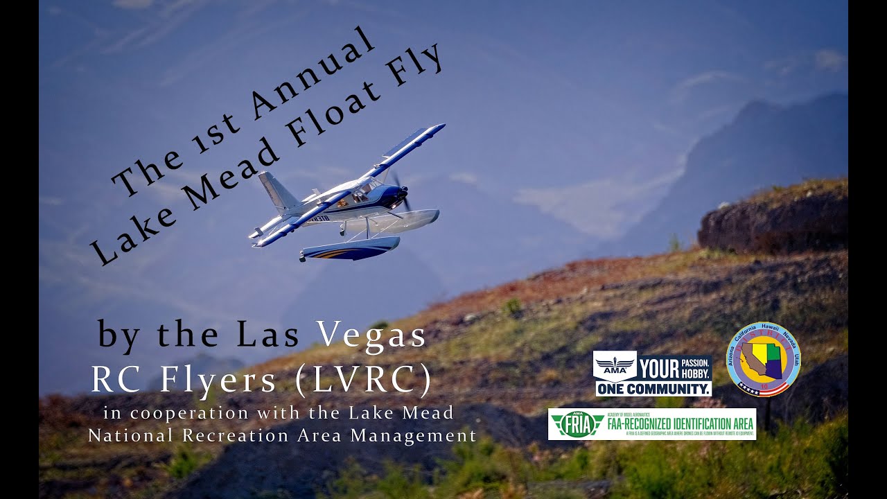 LVRC Lake Mead National Recreation Area Float Fly (updated video ...