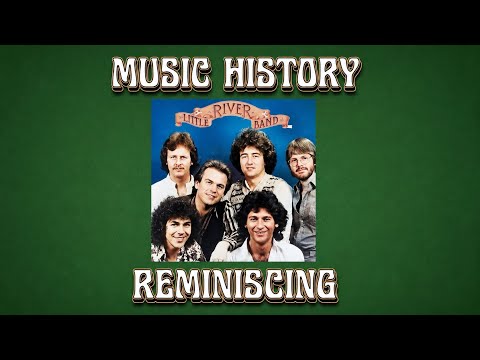 Music History - Reminiscing by Little River Band - YouTube