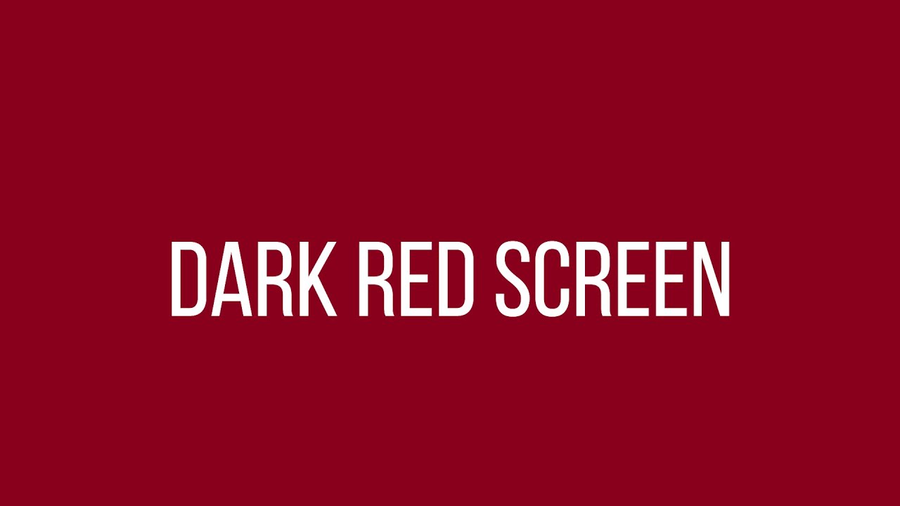 1 Hour of Pure Dark Red screen without music in Full HD | Background ...