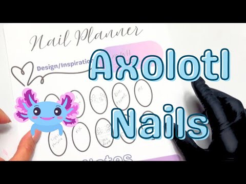 Axolotl Nails - YouTube