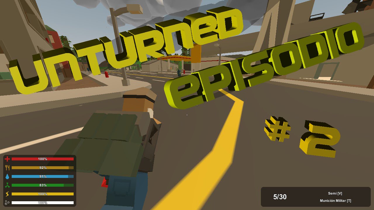 #2 Episodio unturned gameplay Español - YouTube