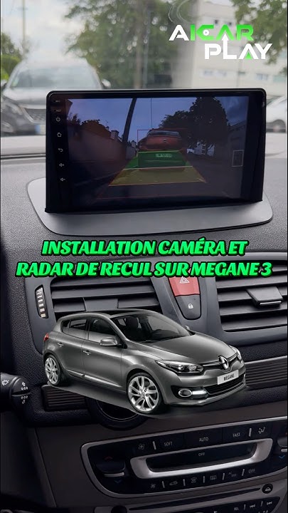 Installation caméra et radar de recul sur Megane 3 📲 Infos & devis ...