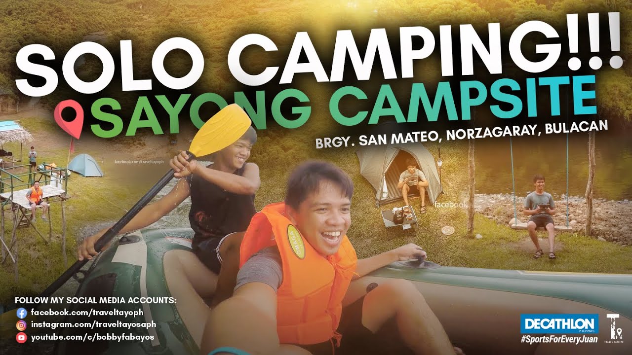 Solo Camping‼️‼️ 📌 Sayong Campsite, Brgy. San Mateo, Norzagaray ...