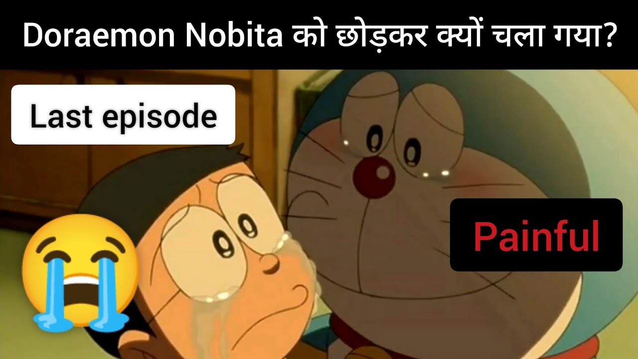 Doraemon Nobita को छोड़कर क्यों चला गया? sad ending 😿 Doraemon Last ...