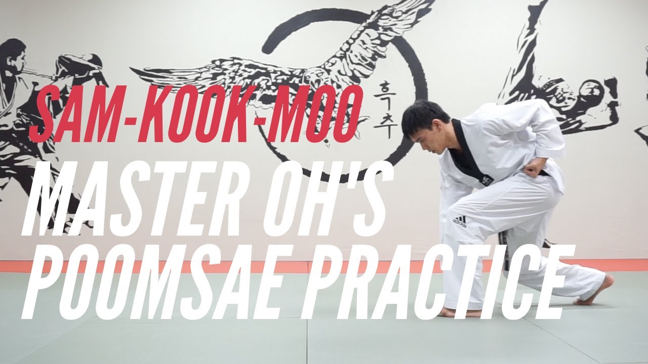 Master Oh's Poomsae Practice "Sam-Kook-Moo"/"삼국무" - YouTube