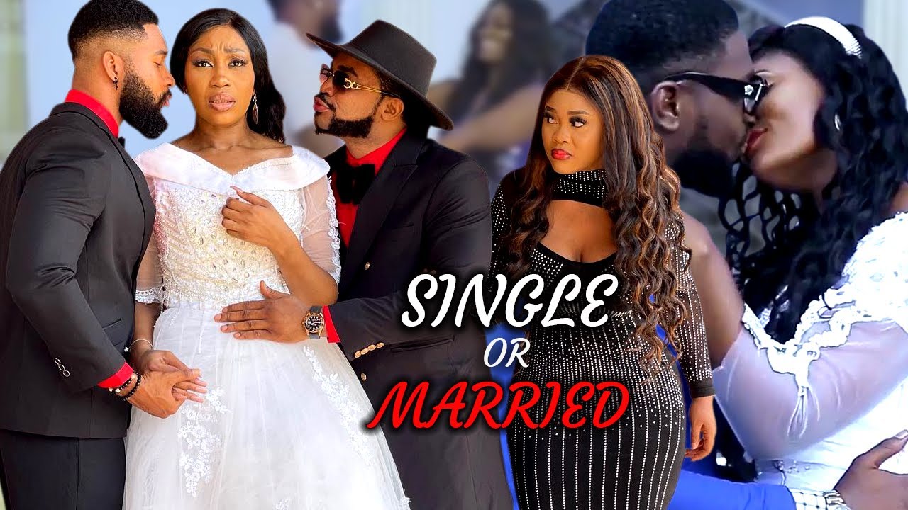 SINGLE OR MARRIED | JERRY WILLIAMS | CHIZZY ALICHI | CHIOMA NWAOHA | NOLLYWOOD NEW MOVIES 2023 ...