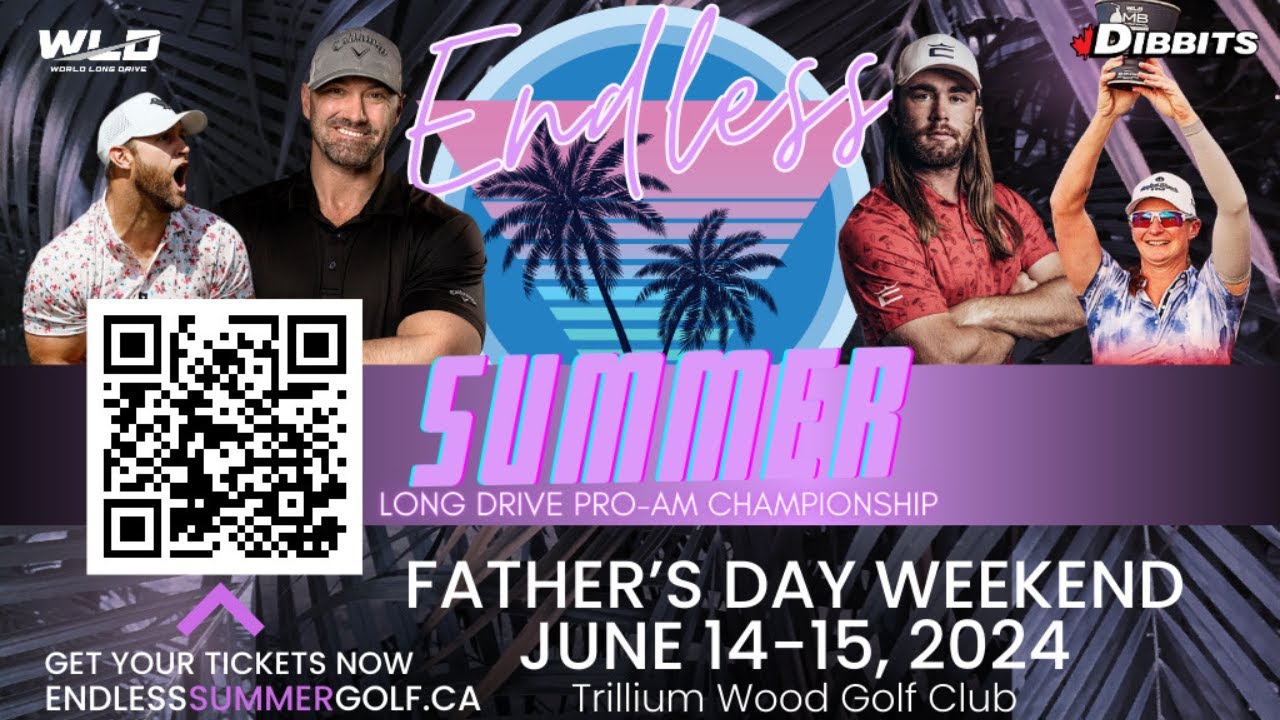 Endless Summer, Canada's BIGGEST Long Drive Championship! # ...