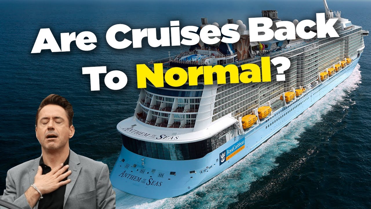 How 'Back To Normal' is a Cruise? - YouTube