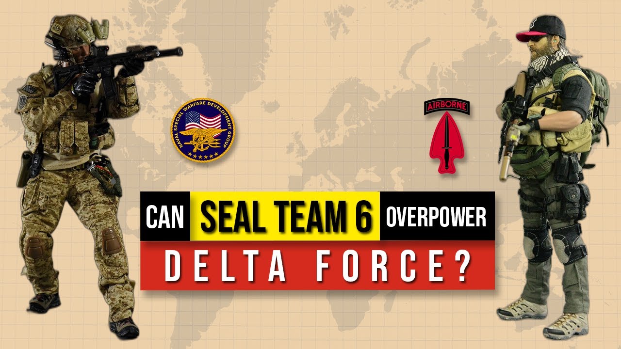 Can SEAL Team 6 Overpower Delta Force YouTube