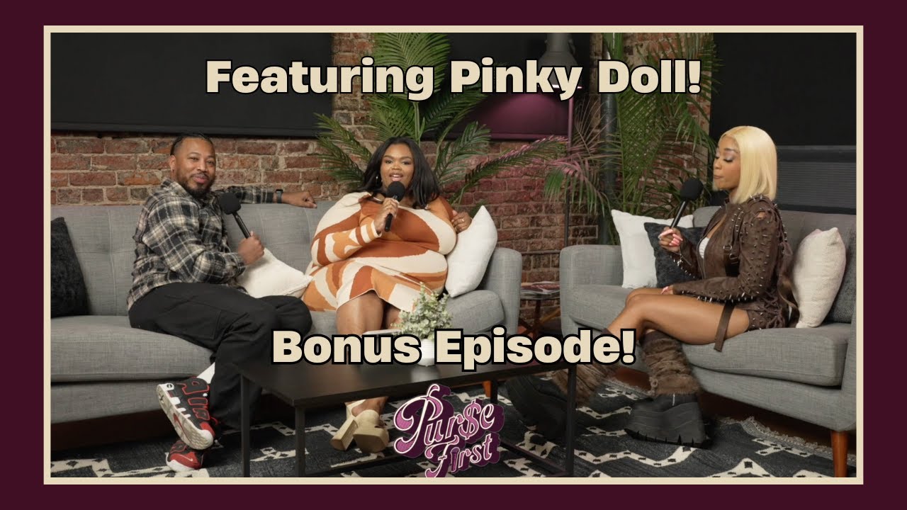 Bonus Episode! NPQ Queen Pinky Doll on Love & Hip Hop Miami, Music & OF | Purse First Show ...