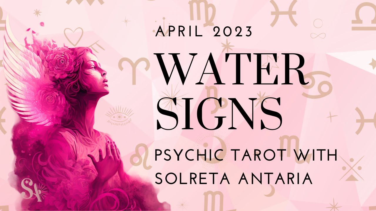💓Water Signs for APRIL 💓 Pisces, Scorpio & Cancer - YouTube