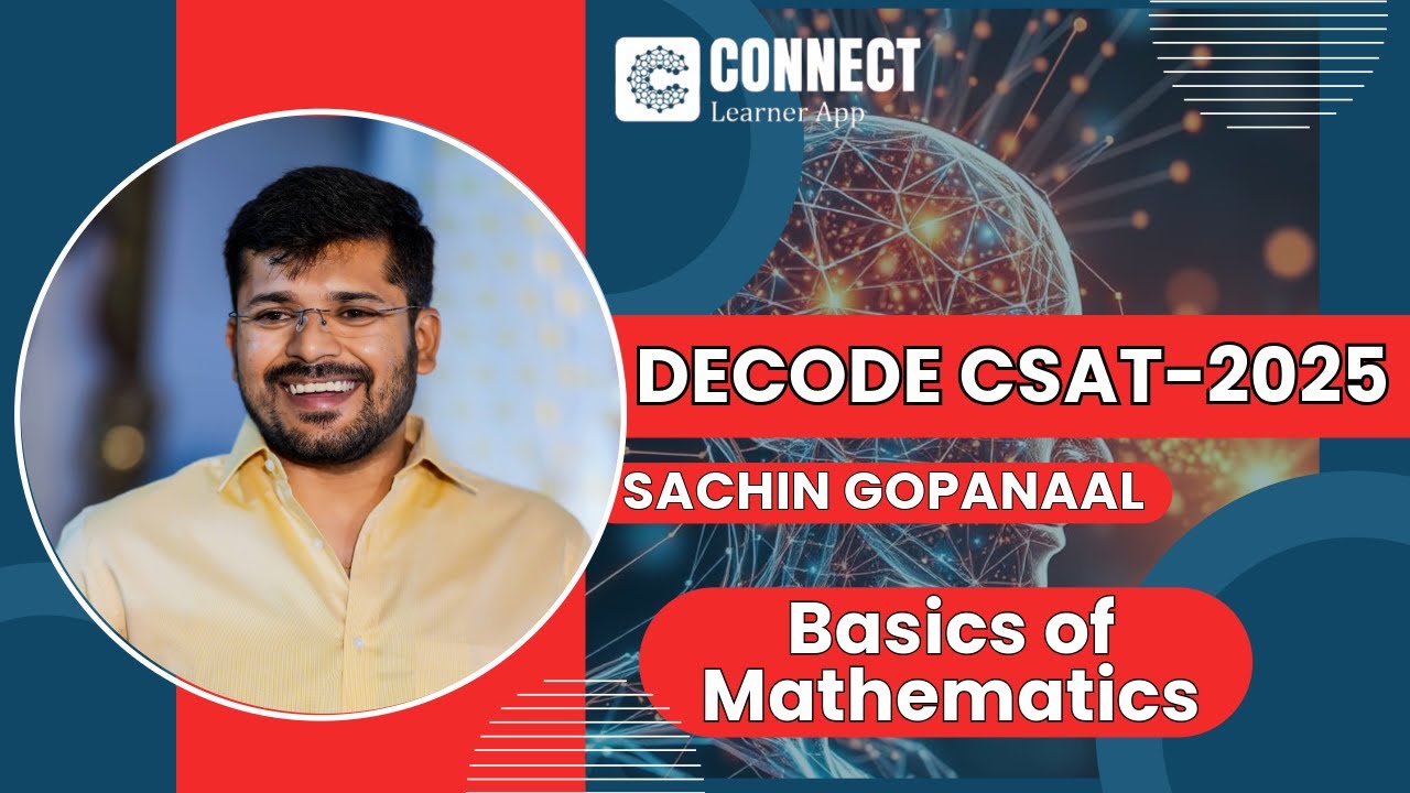 DECODE CSAT-2025 | Basics of Mathematics | Connect Learner App | Sachin Gopanaal | - YouTube