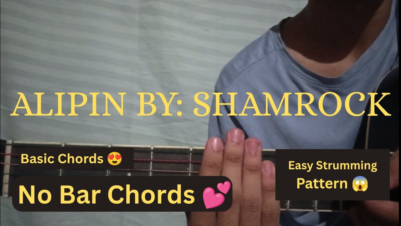 Alipin Chords by Shamrock- Guitar Tutorial | For Beginners | With Full ...