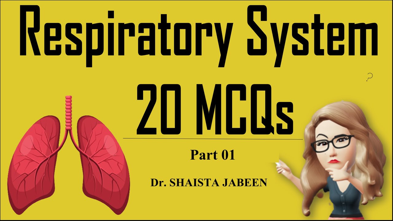 MCQs on Respiratory System I 20 MCQs for Practice with Explanation I ...