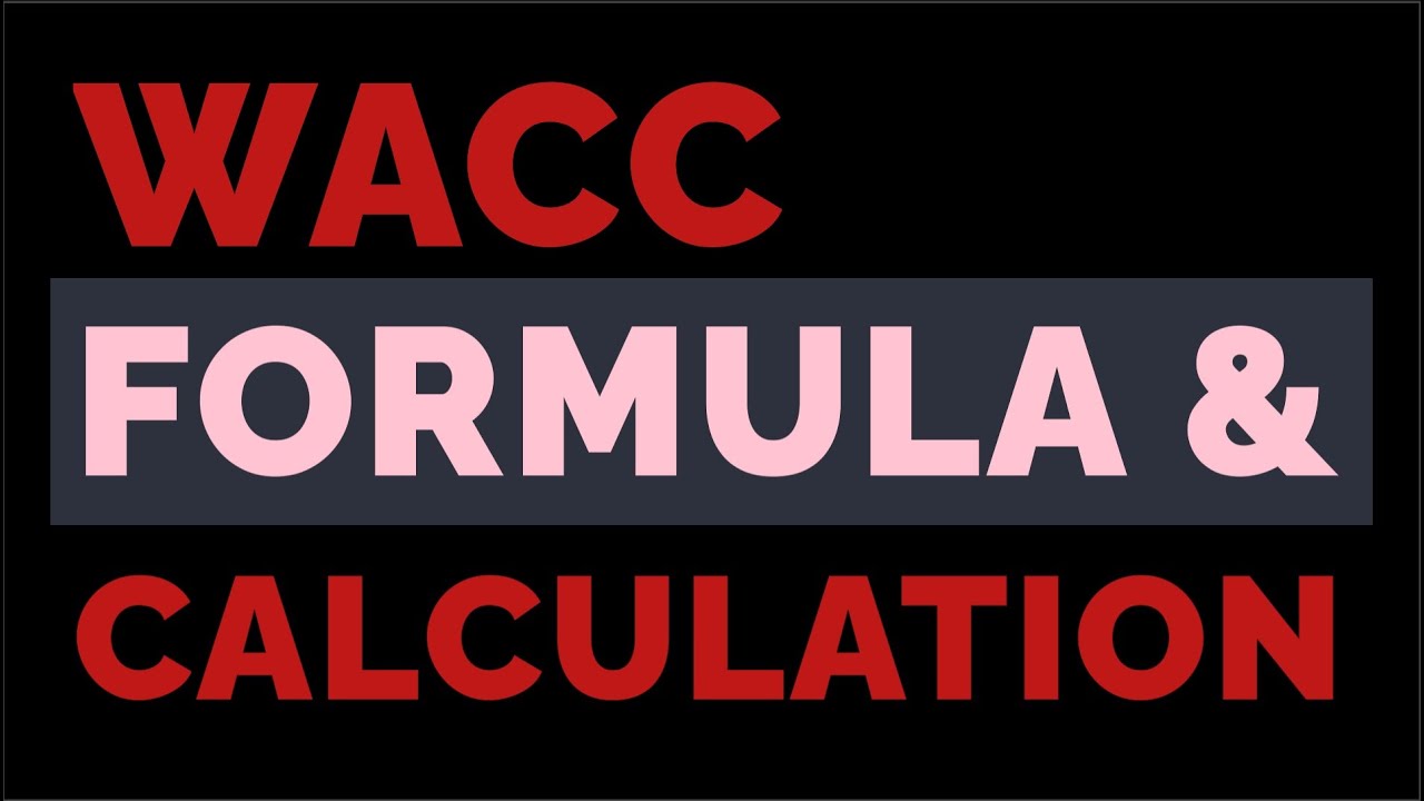 WACC: Weights, Formula, and Calculation - YouTube