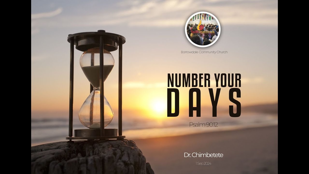 Number Your Days by Dr. Chimbetete - YouTube