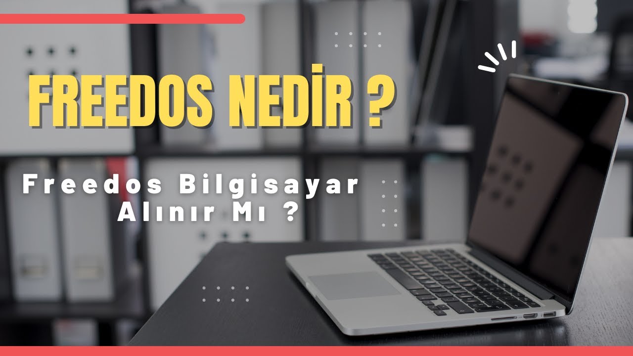 Freedos Nedir ? Freedos Bilgisayar Alınır Mı ? - YouTube