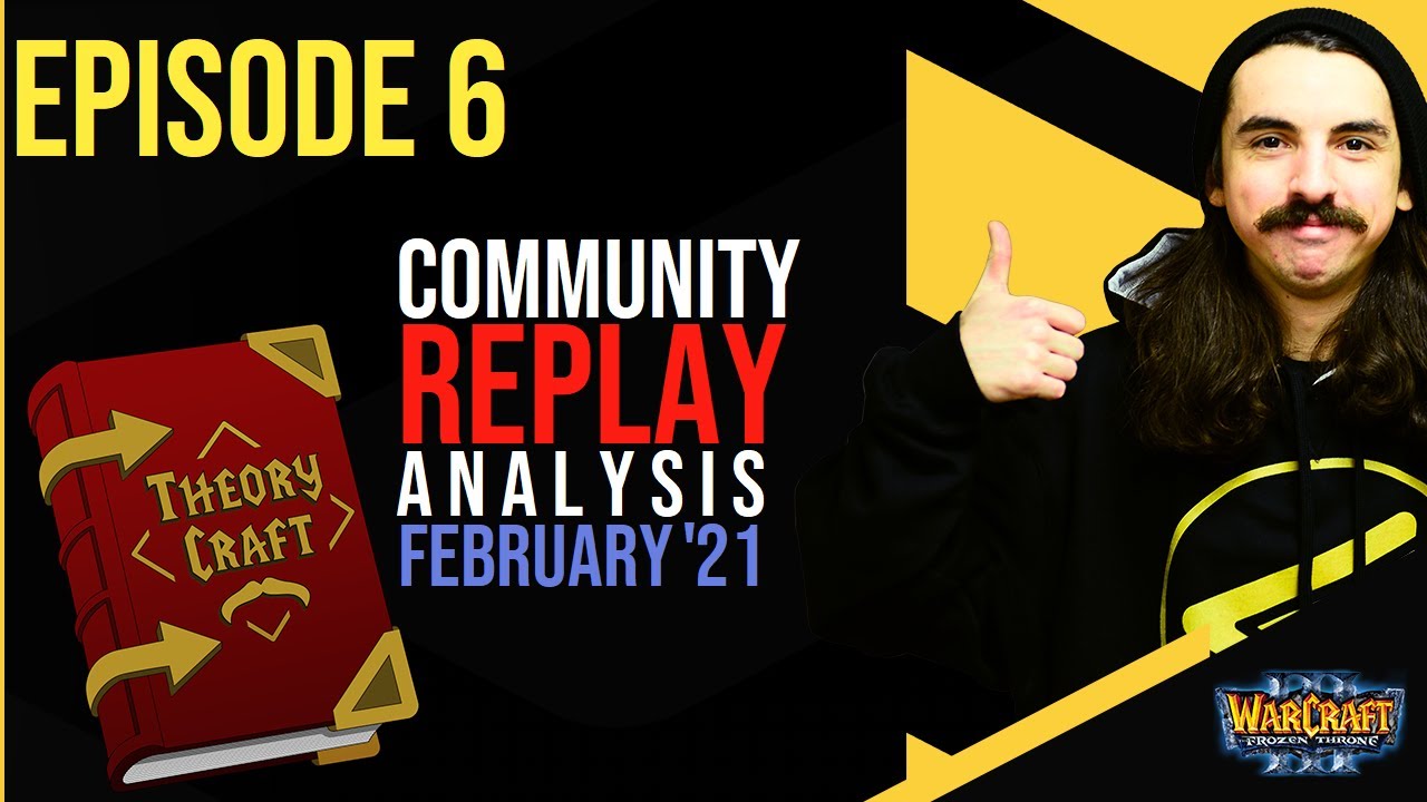 TheoryCraft Ep 6: Community Replay Analysis February '21 - YouTube