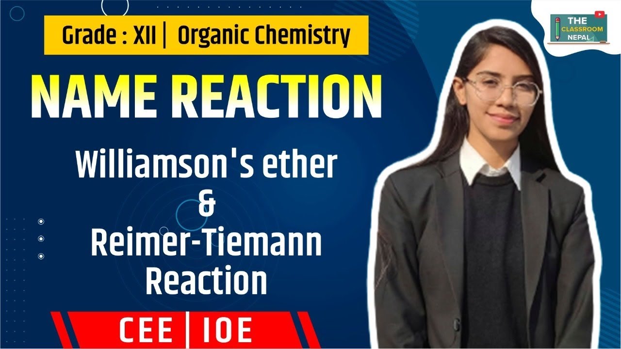 Williamson ether synthesis & Reimer–Tiemann reaction | Class 12 NEB ...